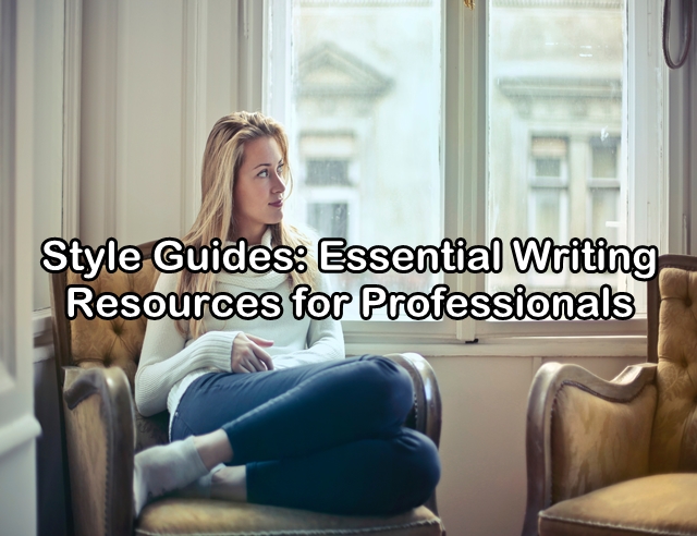 Style Guides: Essential Writing Resources for Professionals | First ...