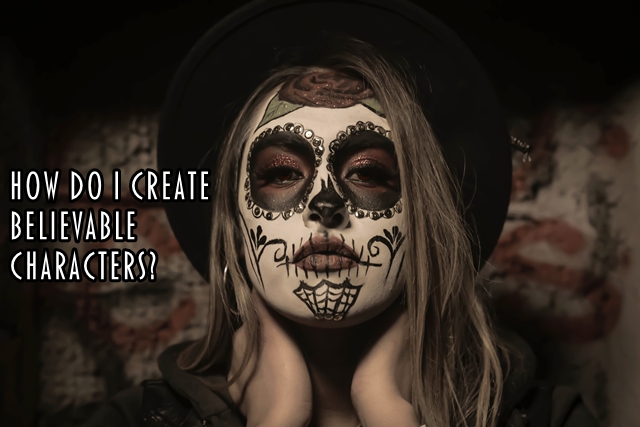 How Do I Create Believable Characters First Edition Design