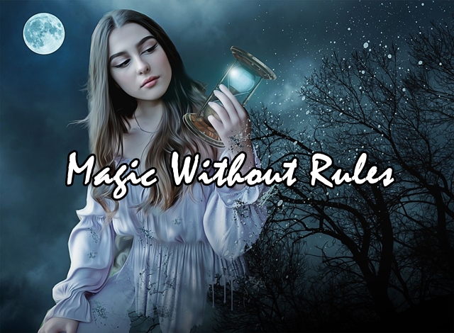 Magic Without Rules | First Edition Design Publishing – a hybrid publisher